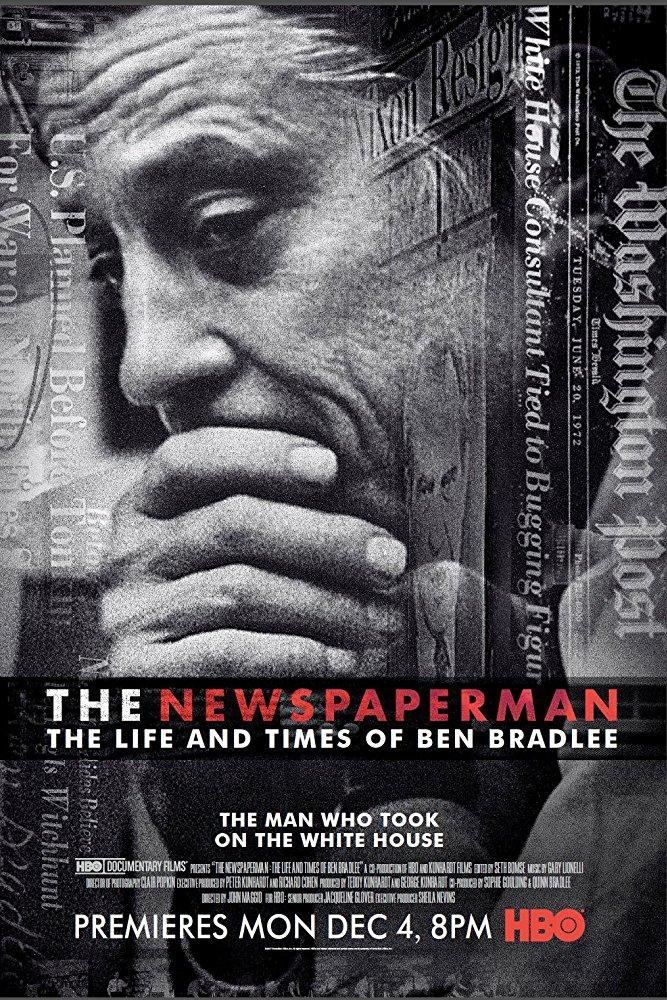 The Newspaperman: The Life And Times Of Ben Bradlee – De DocUpdate