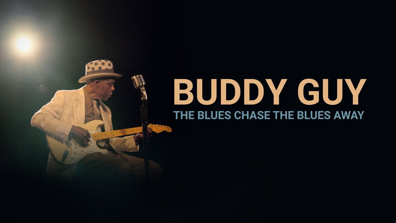 Buddy Guy: The Blues Chase The Blues Away – De DocUpdate