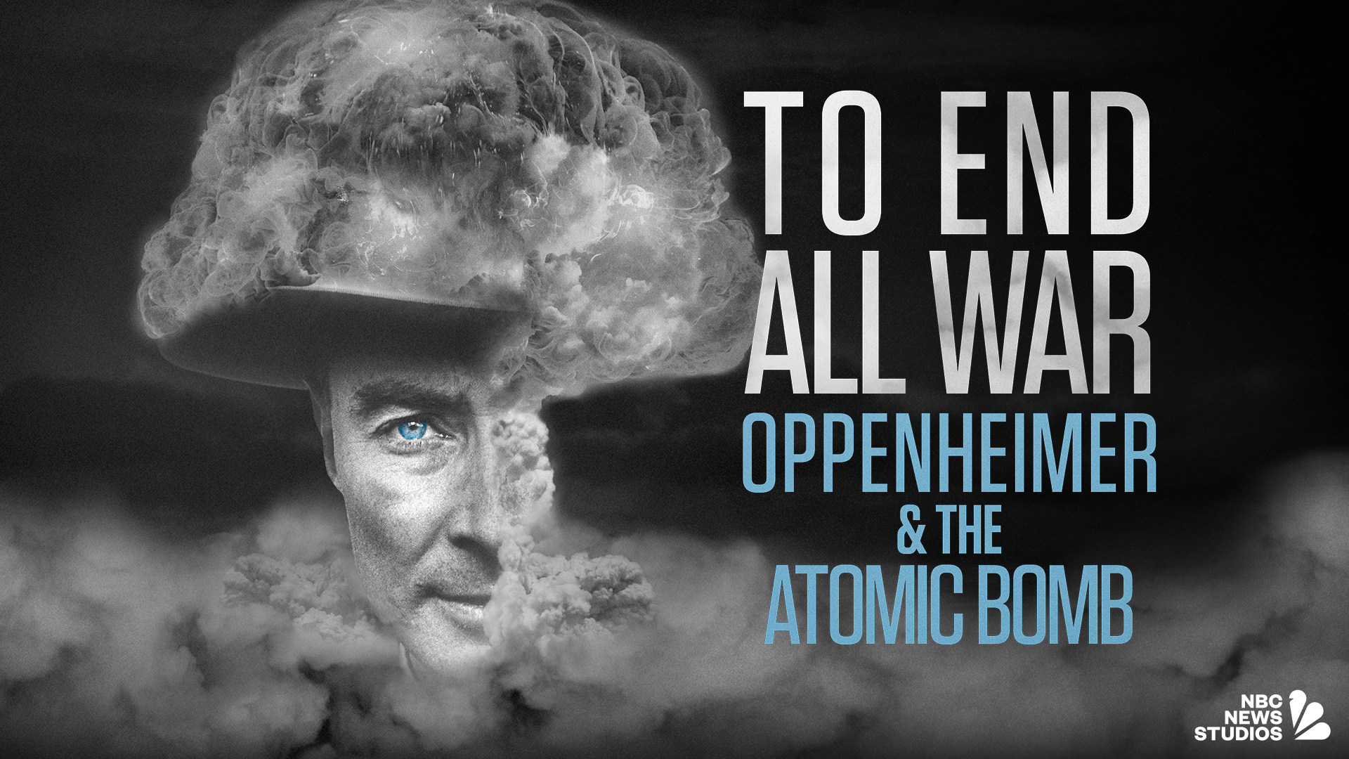 To End All War: Oppenheimer & The Atomic Bomb – De DocUpdate