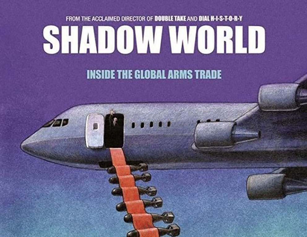 Shadow World: Inside The Global Arms Trade – De DocUpdate